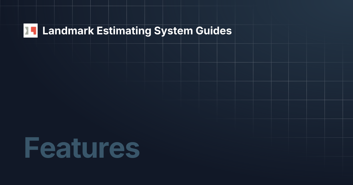 Features | Landmark Estimating System Guides