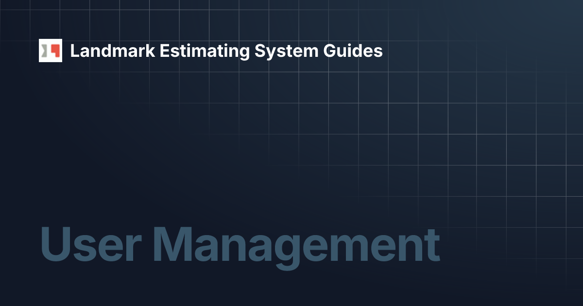 User Management | Landmark Estimating System Guides